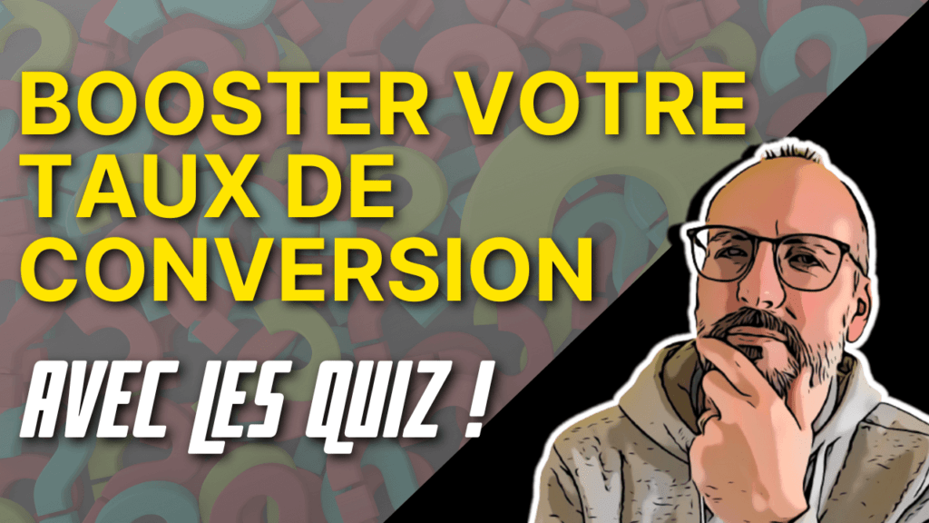 Comment Utiliser les Quiz pour Augmenter Votre Taux de Conversion ? - Business Gagnant